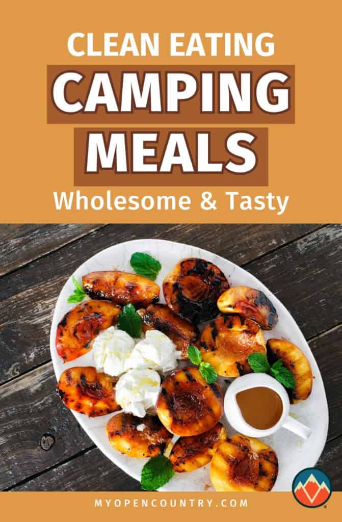24 Healthy Camping Meals to Enjoy in the Great Outdoors! - My Open Country